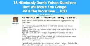 13 Hilariously Dumb Yahoo Questions That Will Make You Cringe. #9 Is ...