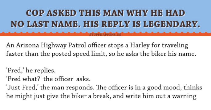Cop Asked This Man Why He Had No Last Name. His Reply Is Legendary ...